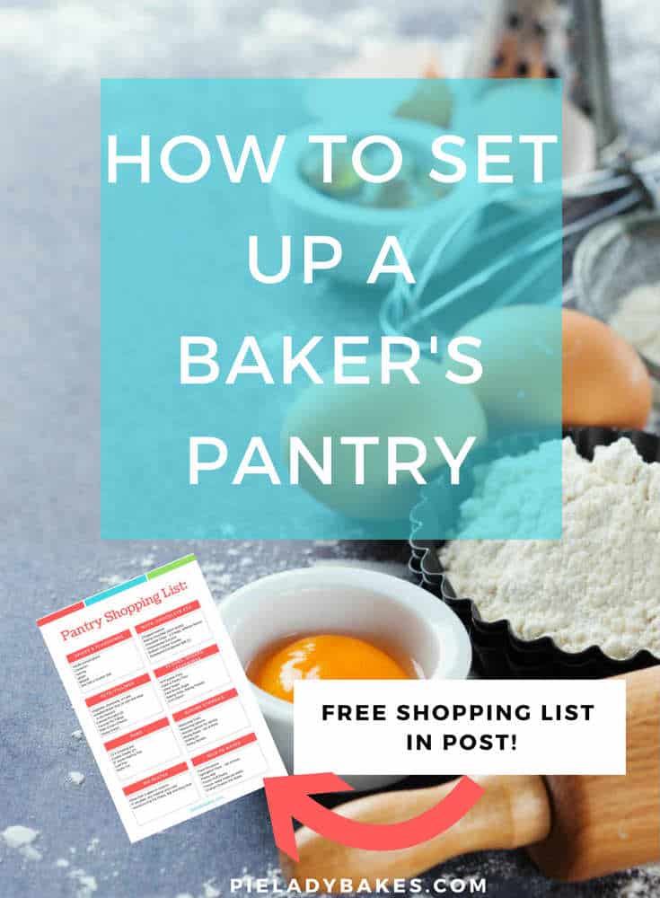 Baker's Pantry ~ The Ultimate Guide To Getting Ready to Bake!