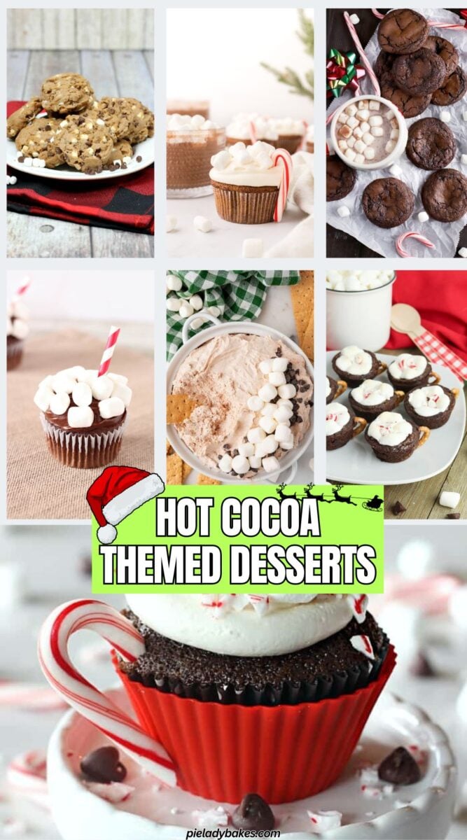 Hot Cocoa Desserts: 35 Delicious Winter Treats | Pie Lady Bakes