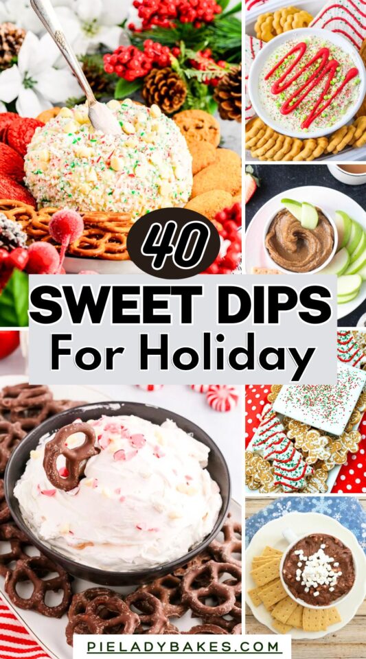 Sweet Dips for the Holidays: 40 Delicious Recipes | Pie Lady Bakes
