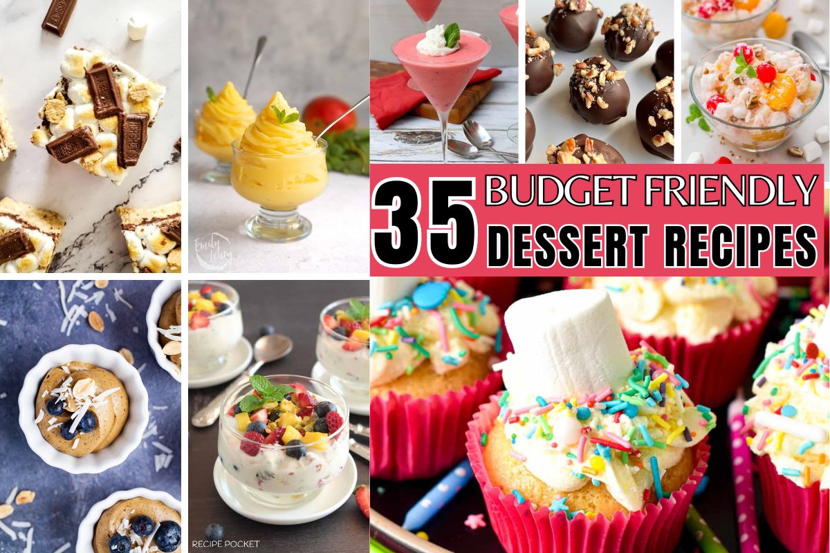 Budget-Friendly Dessert Recipes - 35 Easy to Make Desserts