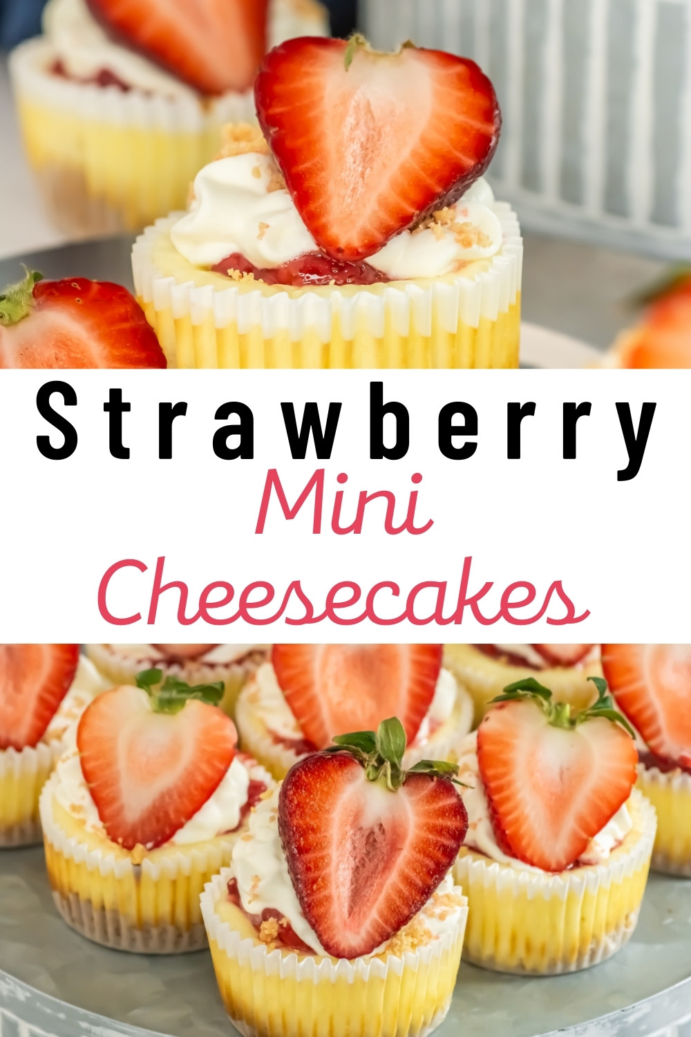 Delicious Strawberry Mini Cheesecakes: Perfect for Summer | Pie Lady Bakes